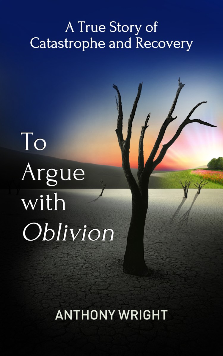 To Argue with Oblivion by Anthony Wright (Book Review #935) – Review Tales