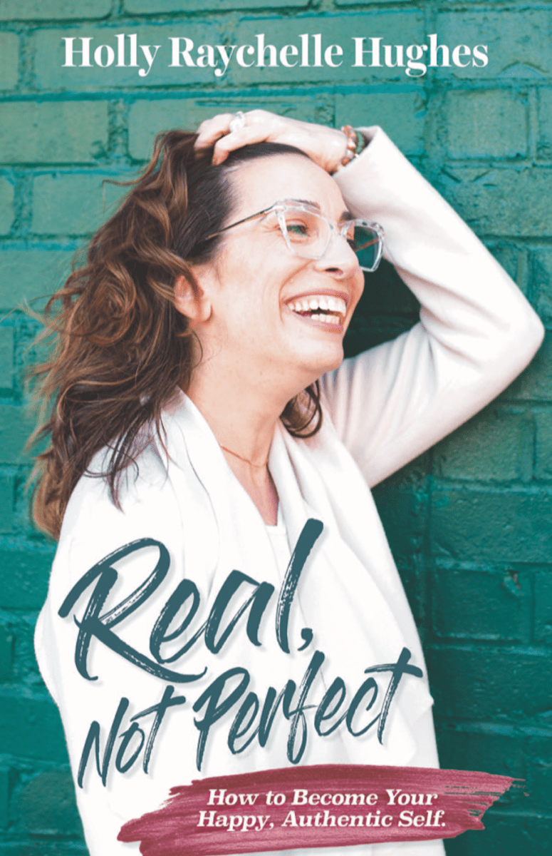 Real, Not Perfect by Holly Raychelle Hughes (Book Review #1057 ...
