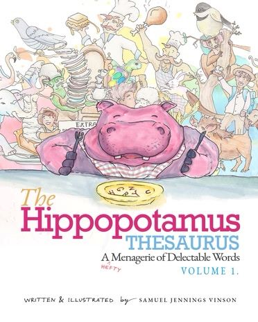 The Hippopotamus Thesaurus by Samuel Jennings Vinson (Book Reveiw #1928 ...