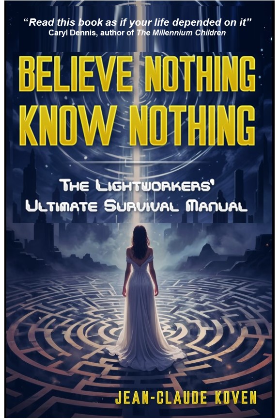 Believe Nothing, Know Nothing by Jean-Claude Koven (Book Review #1988 ...