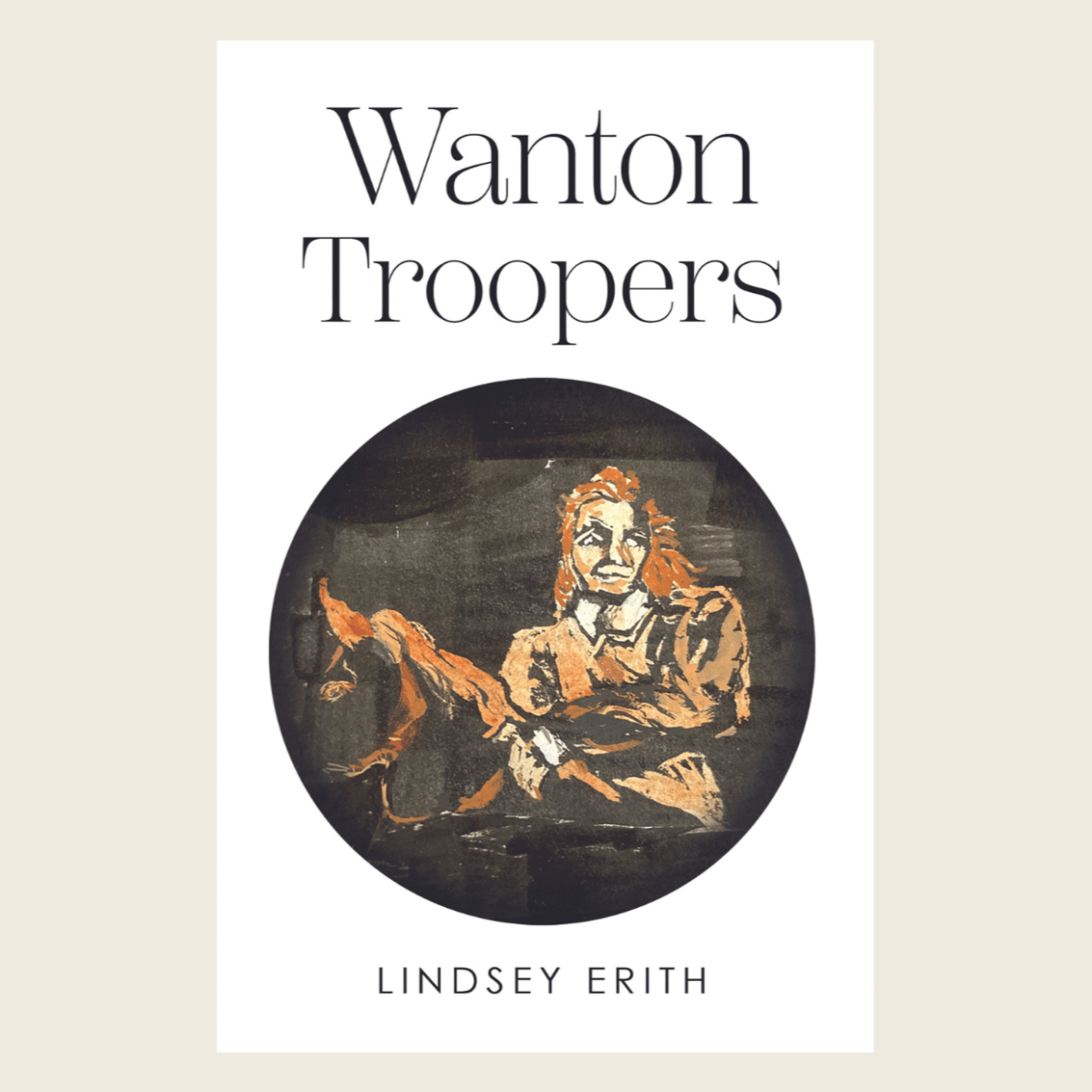 Wanton Troopers by Lindsey Erith (Book Review #1982) – Review Tales